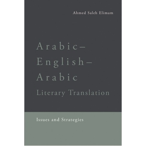 Arabic-english-arabic Literary Translation - By Ahmed Saleh Elimam ...