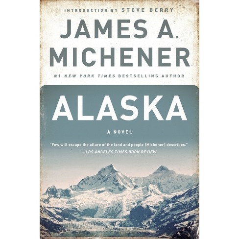 Alaska - By James A Michener (paperback) : Target