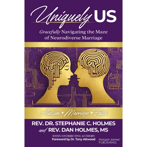 Uniquely Us - By Stephanie C Holmes & Dan Holmes (paperback) : Target