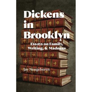 Dickens in Brooklyn - by Jay Neugeboren (Paperback) : Target