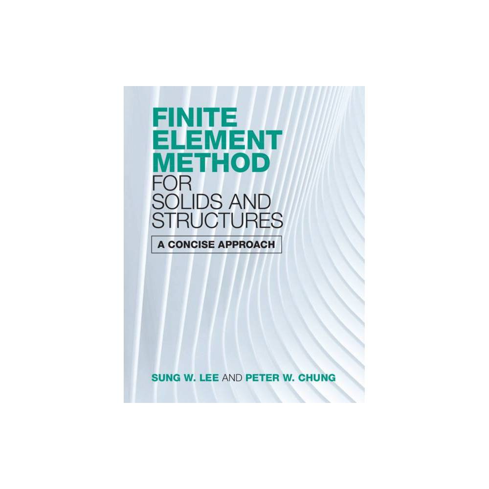 ISBN 9781108497091 - Finite Element Method for Solids and Structures: A Concise Approach ...