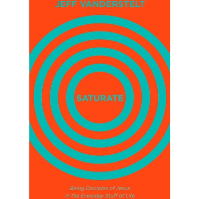 Saturate - By Jeff Vanderstelt (hardcover) : Target