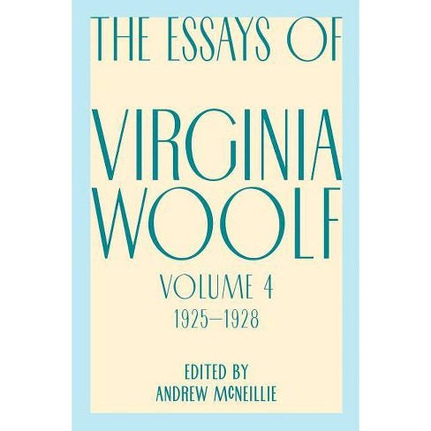 Essays Of Virginia Woolf, Vol. 4, 1925-1928 - (virginia Woolf Library ...