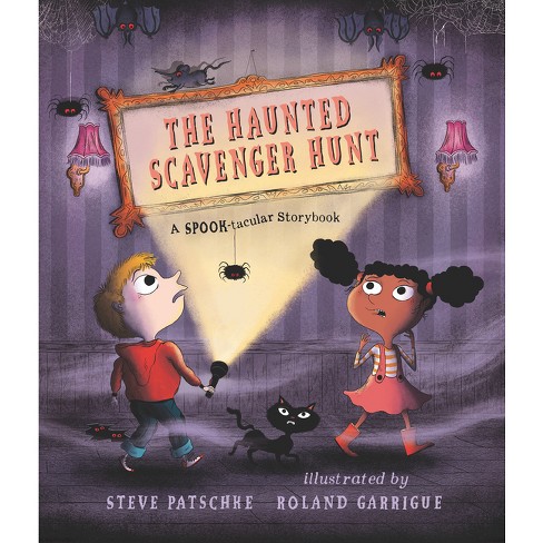 The Haunted Scavenger Hunt: A Spook-tacular Storybook - By Steve ...