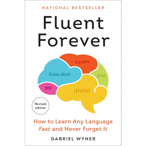 Fluent Forever (revised Edition) - By Gabriel Wyner (paperback) : Target