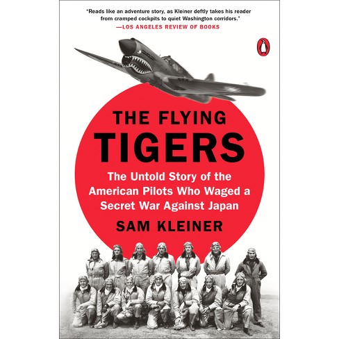 The Flying Tigers - By Sam Kleiner (paperback) : Target