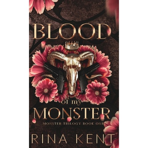 Blood Of My Monster - (monster Trilogy Special Edition Print) By Rina ...