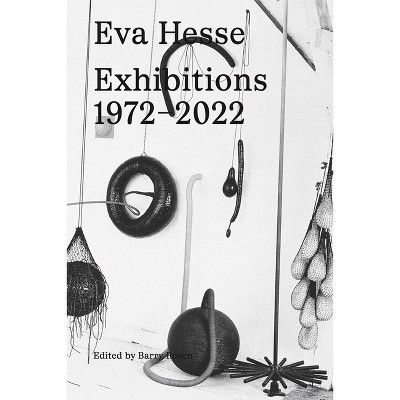 Eva Hesse: Exhibitions, 1972-2022 - By Eva Hesse & Barry Rosen ...