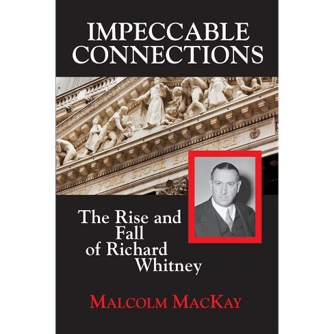 Impeccable Connections - By Malcolm Mackay (paperback) : Target