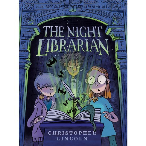 The Night Librarian - By Christopher Lincoln (hardcover) : Target