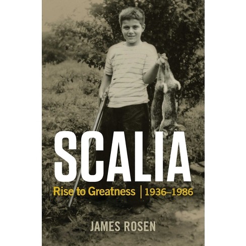 Scalia - By James Rosen (hardcover) : Target