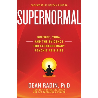 Supernormal - By Dean Radin (paperback) : Target