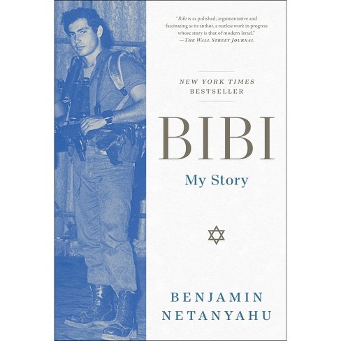 Bibi - By Benjamin Netanyahu (paperback) : Target