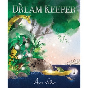 The Dream Keeper - by Anna Walker (Hardcover) : Target