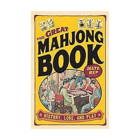 Great Mahjong Book - By Jelte Rep (paperback) : Target