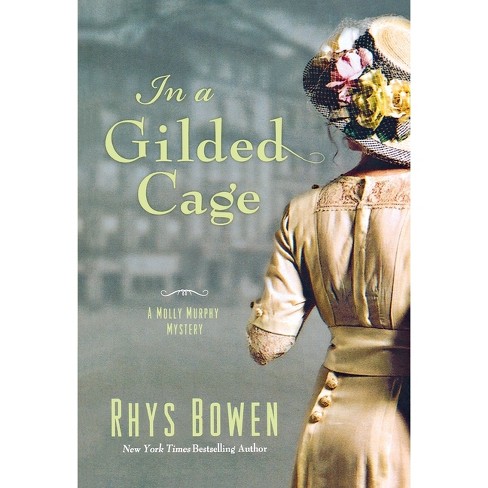 In A Gilded Cage - (molly Murphy Mysteries) By Rhys Bowen (paperback) : Target