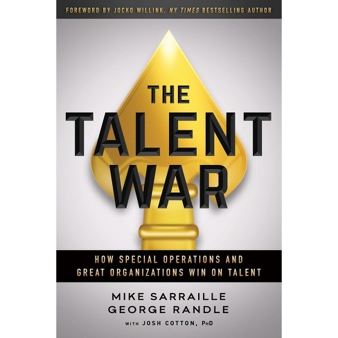 The Talent War - By Mike Sarraille & George Randle (paperback) : Target