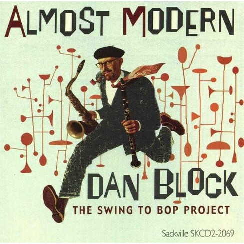 Dan Block - Almost Modern: The Swing To Bop Project (cd) : Target