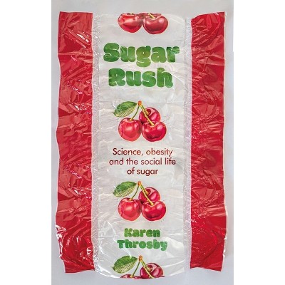 Sugar Rush - (inscriptions) By Karen Throsby (paperback) : Target