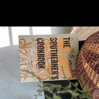 The Southerner's Cookbook - (garden & Gun Books) By Editors Of Garden ...