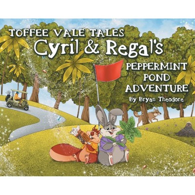 Toffee Vale Tales - By Bryan Theodore (hardcover) : Target