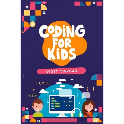 Coding Concepts For Kids - By Randy Lynn (paperback) : Target