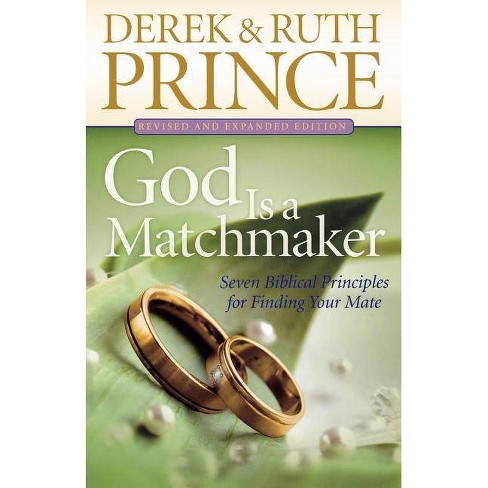 God Is A Matchmaker - By Derek Prince & Ruth Prince (paperback) : Target