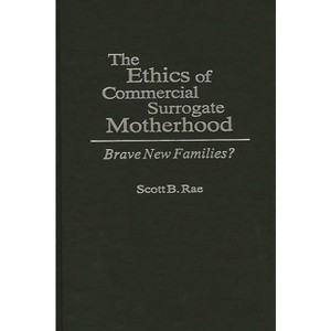 The Ethics of Commercial Surrogate Motherhood - (Lecture Notes in ...