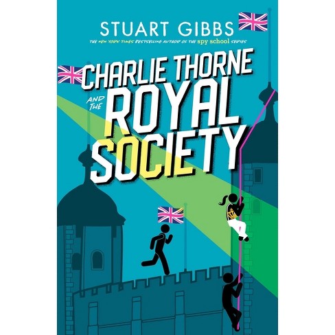 Charlie Thorne And The Royal Society - By Stuart Gibbs (hardcover) : Target