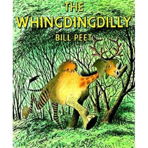 The Whingdingdilly - By Bill Peet (paperback) : Target