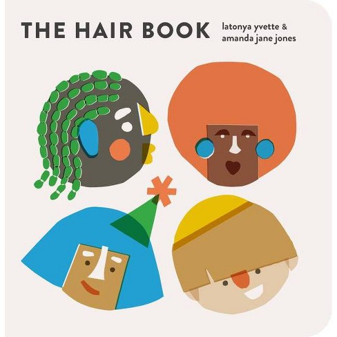 The Hair Book - By Latonya Yvette (board Book) : Target