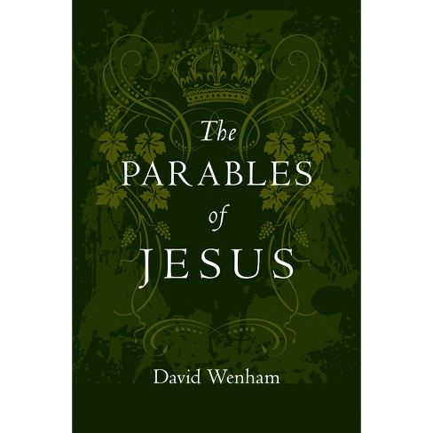 The Parables Of Jesus - (jesus Library) By David Wenham (paperback ...