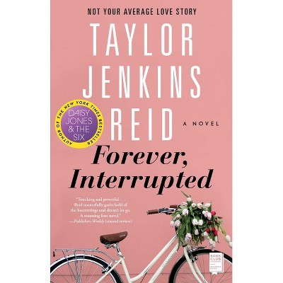 Forever, Interrupted - By Taylor Jenkins Reid (paperback) : Target