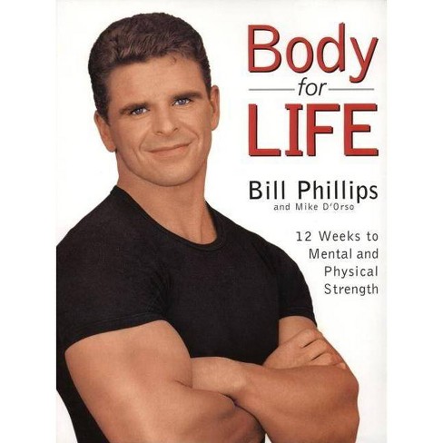 Body For Life - By Bill Phillips (hardcover) : Target