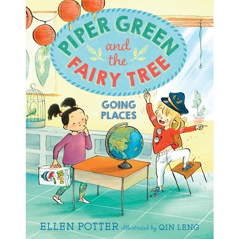 Piper Green And The Fairy Tree: Going Places - By Ellen Potter ...