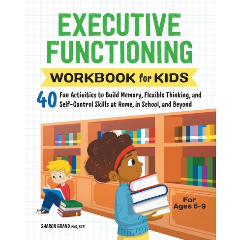 Executive Functioning Workbook For Kids - (health And Wellness ...