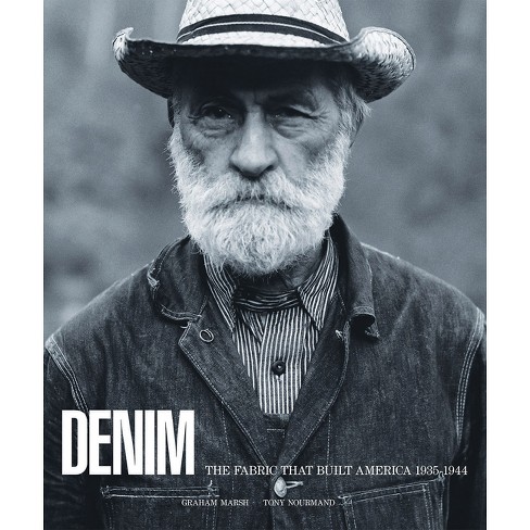 Denim: The Fabric That Built America, 1935-1944 - By Graham Marsh ...