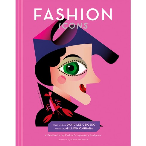 Fashion Icons - (people) By David Lee Csicsko (hardcover) : Target