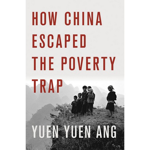How China Escaped The Poverty Trap - (cornell Studies In Political ...