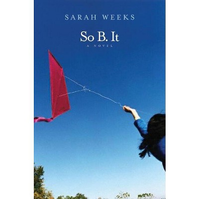 So B. It - By Sarah Weeks : Target