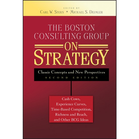 The Boston Consulting Group On Strategy - 2nd Edition By Carl W Stern ...