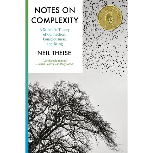Notes On Complexity - By Neil Theise (paperback) : Target