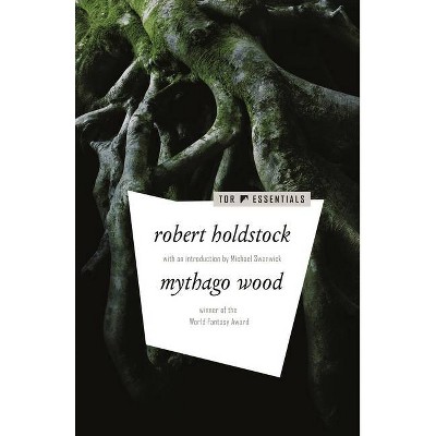Mythago Wood - (mythago Cycle) By Robert Holdstock (paperback) : Target