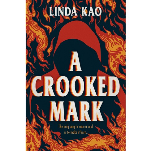 A Crooked Mark - By Linda Kao (hardcover) : Target
