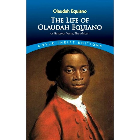 The Life Of Olaudah Equiano - (dover Thrift Editions: Black History ...