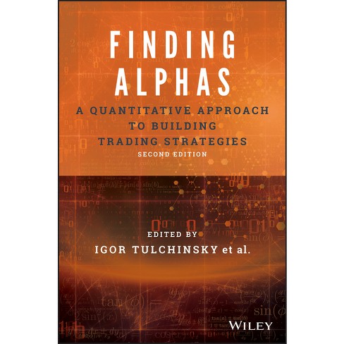 Finding Alphas - 2nd Edition By Igor Tulchinsky (hardcover) : Target