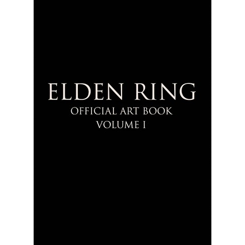 Elden Ring: Official Art Book Volume I - By Fromsoftware (hardcover ...