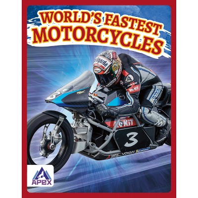 World's Fastest Motorcycles - By Hubert Walker (paperback) : Target