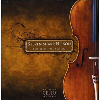 Steven Sharp Nelson - Tender Mercies Sacred Cello (CD) : Target