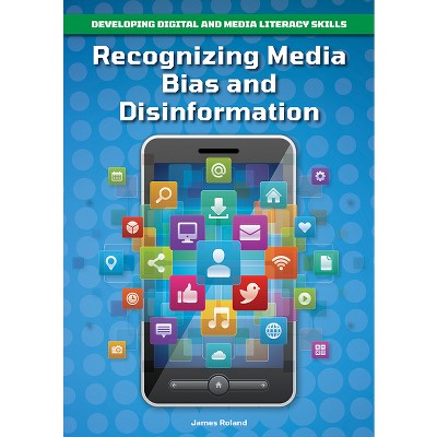 Recognizing Media Bias And Disinformation - (developing Digital And ...